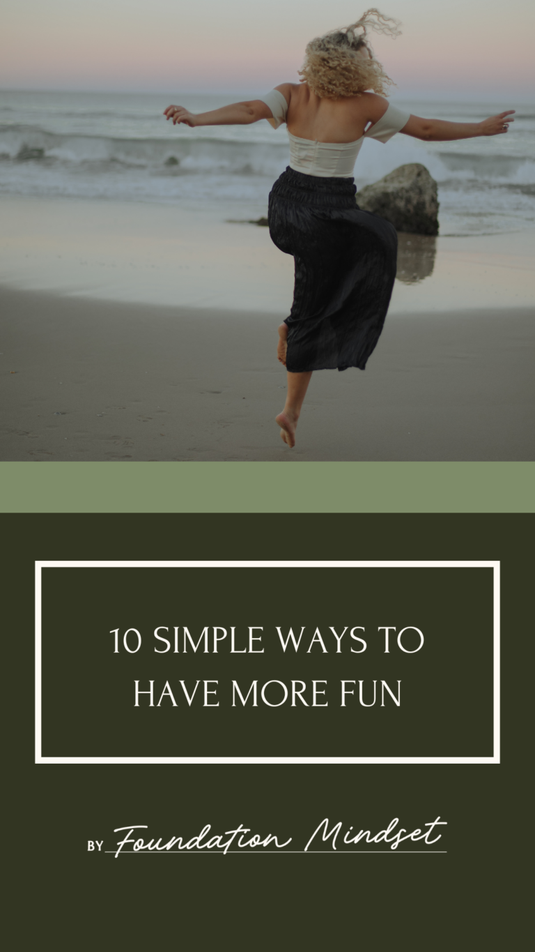 10 Simple Ways to Have More Fun - foundationmindset.com
